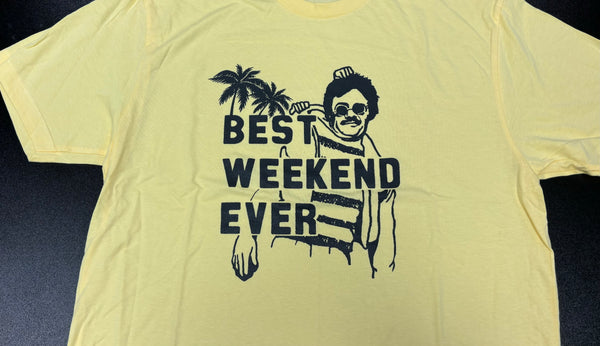 Best Weekend Ever - T-shirt – The Emporium Spooky Goods & More LLC